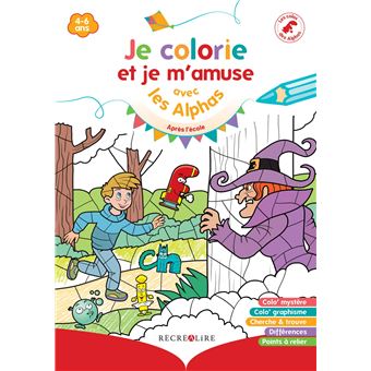 Je colorie et je m'amuse avec les Alphas après l'école - broché ...
