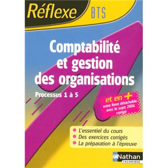 Comptabilite et gestion des organisations p1 a p5 reflexe bts memo n69 - broché - Collectif ...