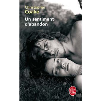 Un sentiment d'abandon - Poche - Christopher Coake - Achat Livre | fnac