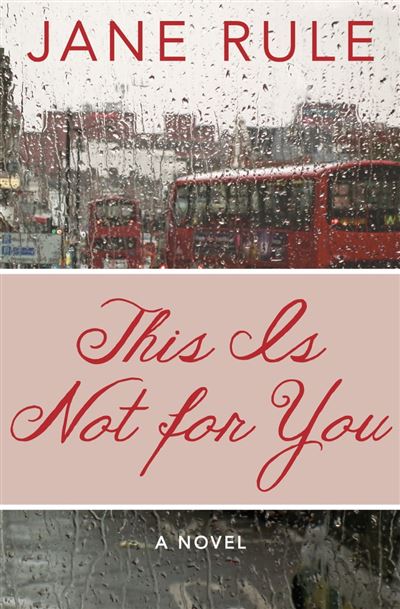 This Is Not for You A Novel - ebook (ePub) - Jane Rule - Achat ebook | fnac