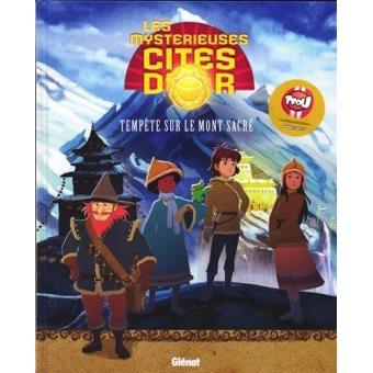 Les mystérieuses cités d'or - Tempête sur le mont sacré Tome 06 - Les ...