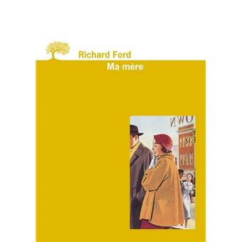 Ma mère - Poche - Richard Ford - Achat Livre | fnac