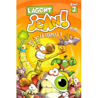 L'agent Jean - Tome 2 - L'agent jean tome 2-la formule v - Alex A ...