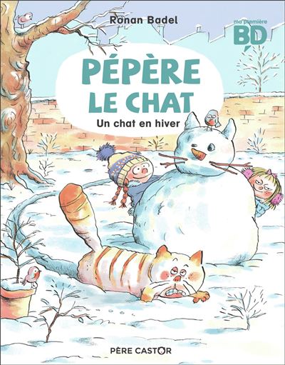 Pépère le Chat - Tome 5 - Un chat en hiver - Ronan Badel - broché ...