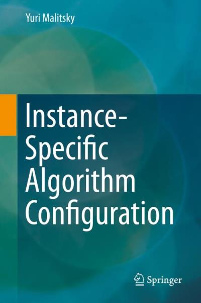 Instance Specific Algorithm Configuration Relié Yuri Malitsky