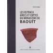 Les Ostraca grecs et coptes du monastère de Baouit - broché - Serena ...