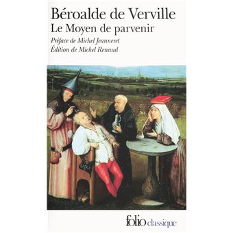 Le Moyen de parvenir - Poche - François Béroalde De Verville, Michel ...