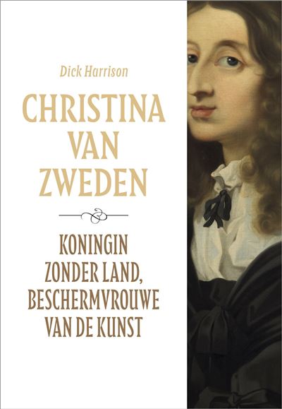 Christina van Zweden Koningin zonder land, bechermvrouwe van de kunst ...