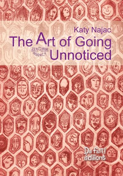 The art of going unnoticed - Tome 1 - The art of going unnoticed - Katy ...