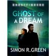 Ghost of a Dream Ghost Finders Book 3 - ebook (ePub) - Simon GREEN ...