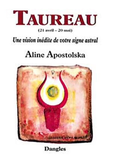 Signe astral : le taureau T1994 - broché - Aline Apostolska, Ana ...