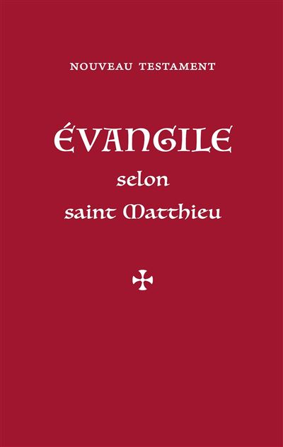 Évangile selon saint Matthieu Nouveau Testament - broché - Saint ...