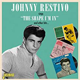 The Shape I'm In And Other Hits - Johnny Restivo - CD album - Achat ...