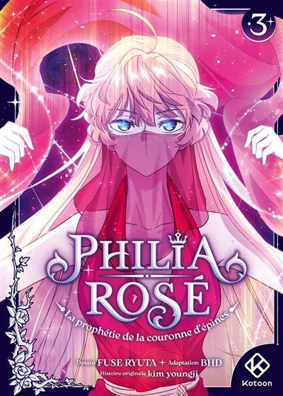Philia Rosé - PHILIA ROSE LA PROPHETIE DE LA COURONNE D'EPINES,03 ...