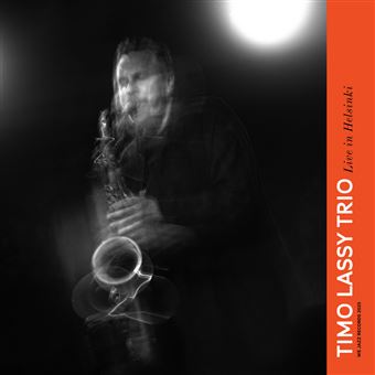 Live In Helsinki - Timo Lassy Trio - CD album - Achat & prix | fnac