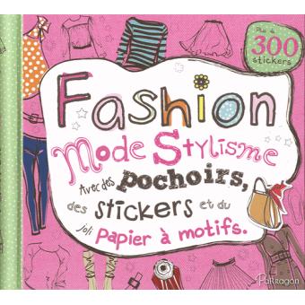 Fashion mode stylisme Avec des stickers pochoirs - broché - Collectif ...