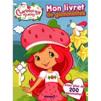 Charlotte aux fraises - Livret gommettes charlotte fra - Collectif ...