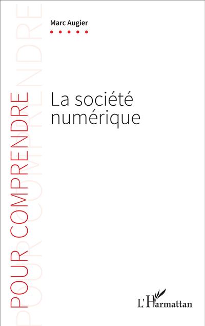 La société numérique - broché - Marc Augier - Achat Livre | fnac