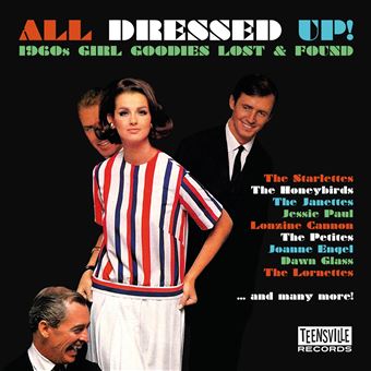 All Dressed Up ! 1960s Girl Goodies Lost & Found - Collectif - CD album ...