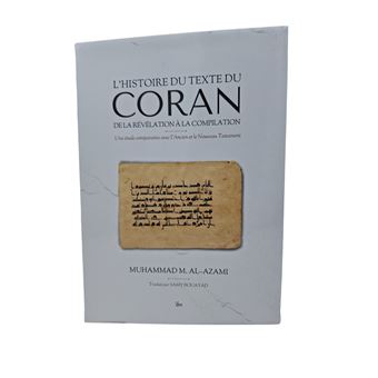 L'histoire du texte du Coran de la révélation à la compilation - broché ...