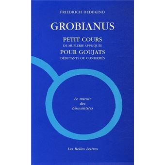 Grobianus Petit cours de muflerie appliquée pour goujats débutants ou ...