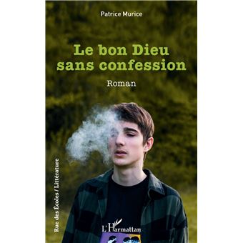 Le bon Dieu sans confession - broché - Patrice Murice - Achat Livre | fnac