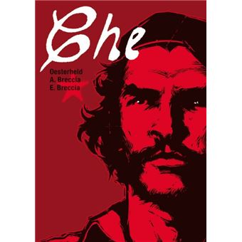 CHE - cartonné - Alberto Breccia, Alberto Breccia, Enrique Breccia ...