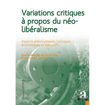 Variations critiques à propos du néolibéralisme Aspects philosophiques ...