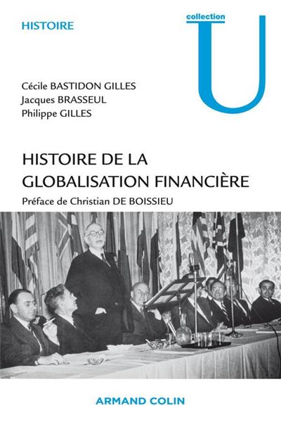 Histoire de la globalisation financière Essor, crises et perspectives ...