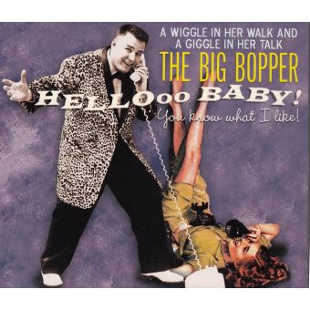 Hello baby you know what i like - Big Bopper - CD album - Achat & prix ...