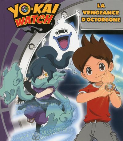 Yo-Kai Watch - La vengeance d'Octorgone - Viz Media - cartonné - Achat ...
