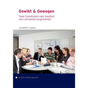 Gewikt & Gewogen twee casestudies naar kwaliteit van ...