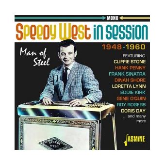 Speedy West In Session / Man Of Steel, 1948-1960 - Collectif - CD album ...