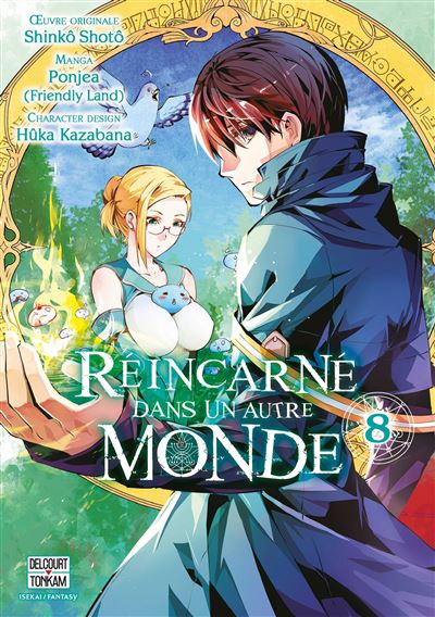 Réincarné Dans un Autre Monde - Tome 08 - Réincarné dans un autre monde T08 - Shinkô Shotô ...