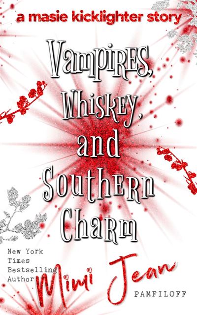 Vampires, Whiskey, and Southern Charm - ebook (ePub) - Mimi Jean ...