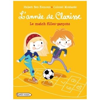 L'année de Clarisse - Le match filles -garçons L'année de Clarisse ...
