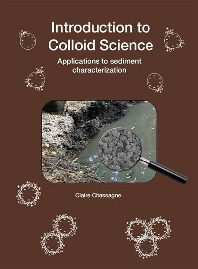 Introduction to Colloid Science - broché - Claire Chassagne - Achat Livre | fnac
