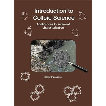 Introduction to Colloid Science - broché - Claire Chassagne - Achat Livre | fnac