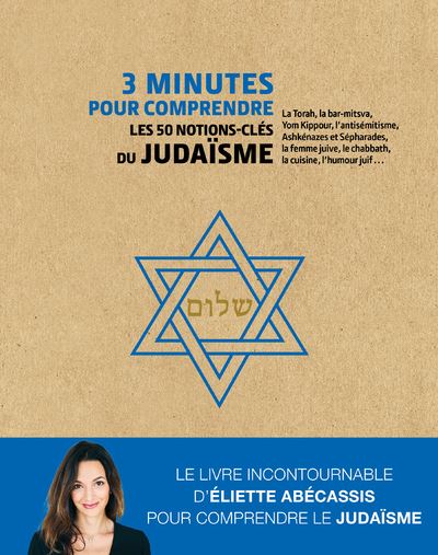 3 minutes pour comprendre les 50 notions-clés du judaïsme - cartonné ...
