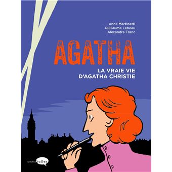 Agatha - La vraie vie d'Agatha Christie - broché - Anne Martinetti ...