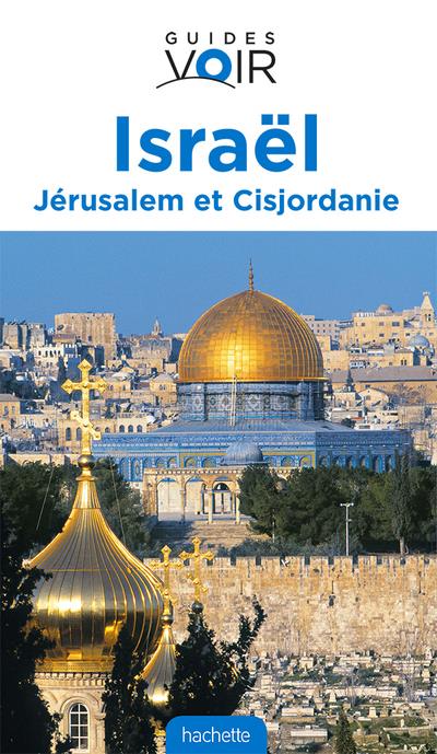 Guide Voir Israël Jérusalem - Cisjordanie - broché - Collectif - Achat ...