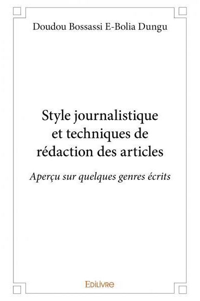 Style journalistique et techniques de rédaction des articles Aperçu sur ...