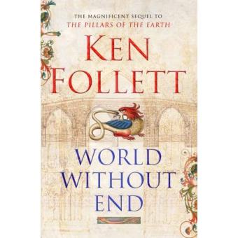WORLD WITHOUT END (HC) - paperback - Ken Follett, Boek Alle boeken bij ...