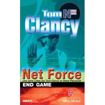 End game Net force Tome 5 - Poche - Tom Clancy, Steve Pieczenik - Achat ...