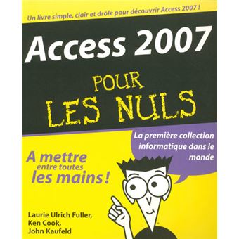 Poche Pour Les Nuls - Access 2007 Pour les nuls - Collectif - broché ...