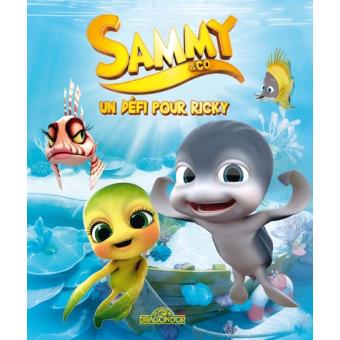 Sammy and Co - Album Tome 1 - Sammy - Album 1 - Un défi pour Ricky ...