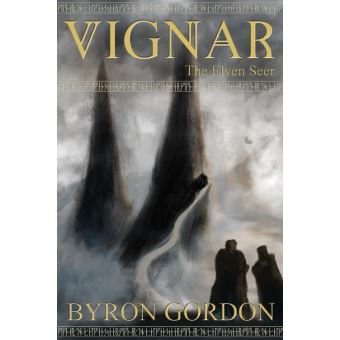 Vignar and the Elven Seer - ebook (ePub) - Byron Gordon - Achat ebook ...