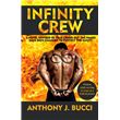 Infinity Crew - ebook (ePub) - Anthony J. Bucci - Achat ebook | fnac