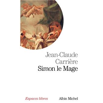 Simon le mage - Poche - Jean-Claude Carrière - Achat Livre | fnac