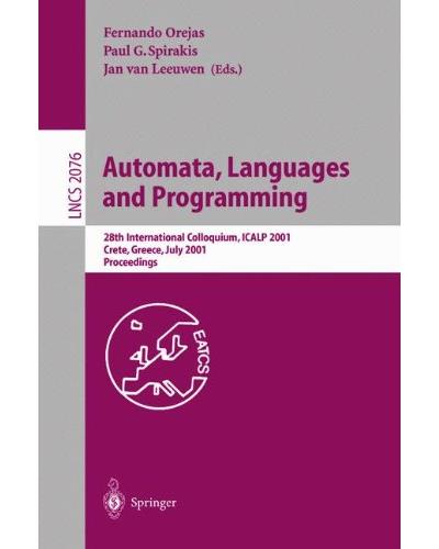 Automata, languages and programming 28th International Colloquium ...